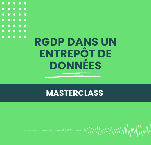 Masterclass 'RGPD dans un entrepôt de données' – Datasulting
